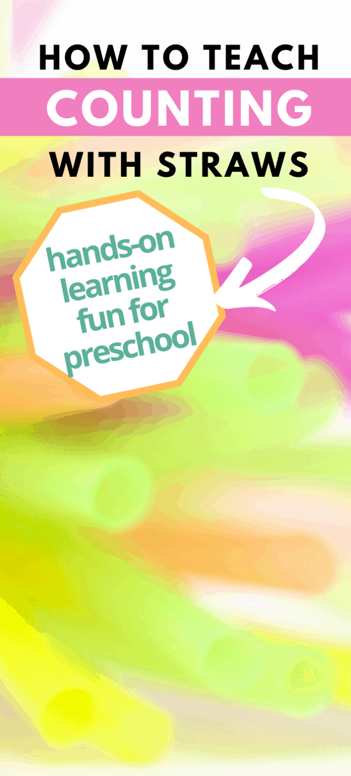 How to Teach Preschool Numbers and Counting with Straws