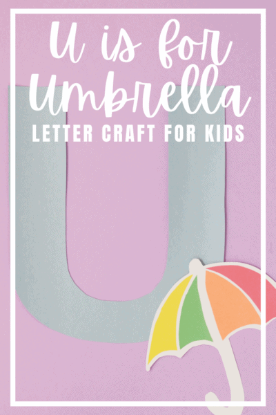 U is for Umbrella Craft for Preschool with Free Template