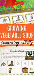 Printable Growing Vegetable Soup Story Sequence Cards