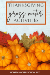 Thanksgiving Gross Motor Activities for Preschoolers